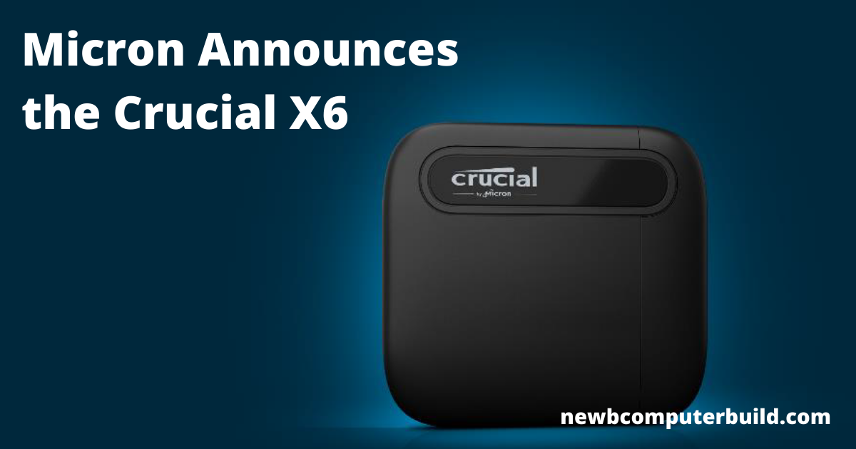 Micron Announces the Crucial X6 - A Crazy Compact Portable SSD - Newb ...