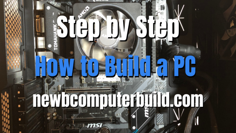 A Step by Step on How to Build a Gaming PC - Newb Computer Build