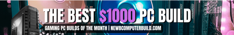 Gaming PC Builds of the Month (Best for July 2023)